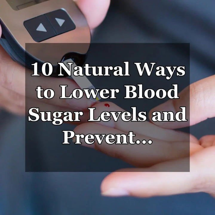 10 Natural Ways to Lower Blood Sugar Levels and Prevent Diabetes Progr ...